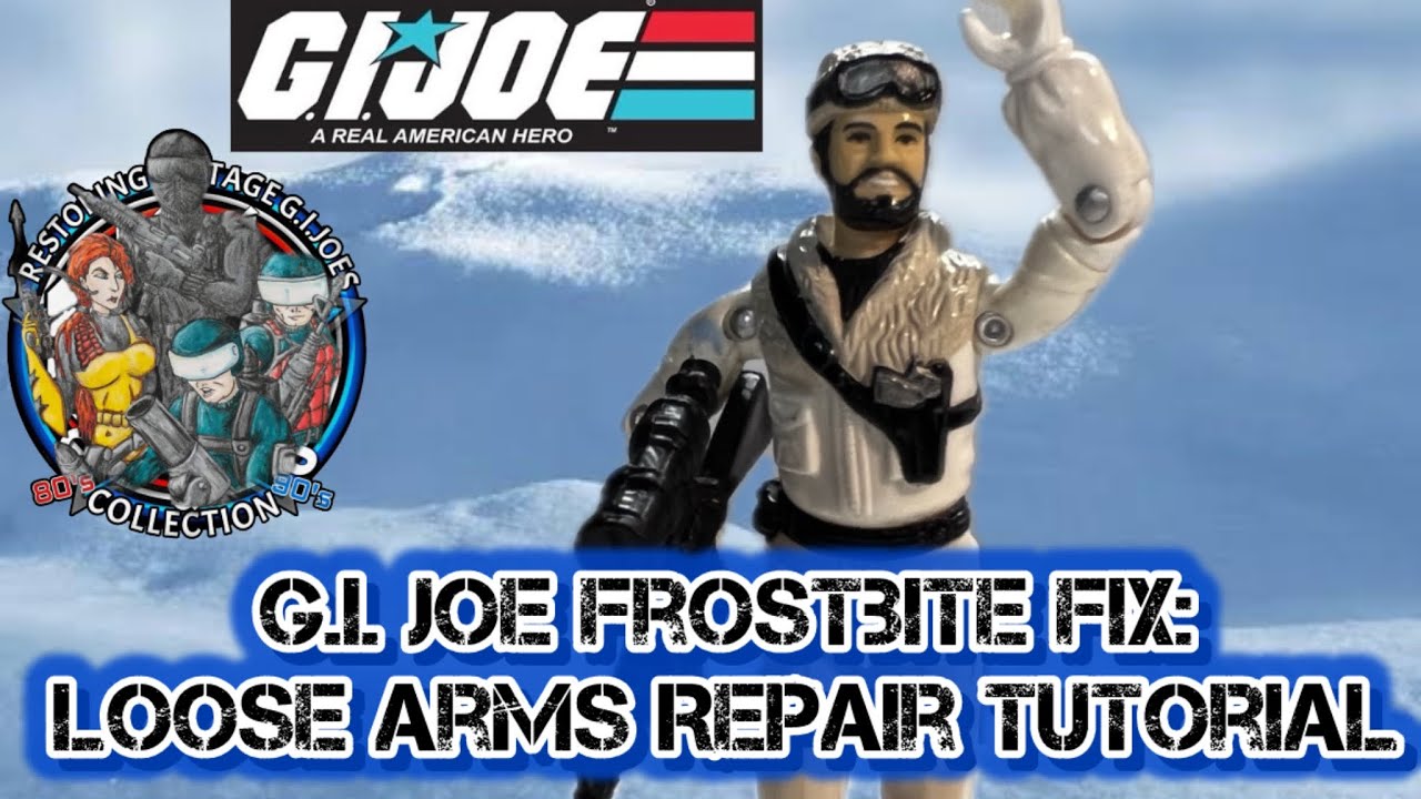 G.I. Joe Frostbite Fix: Loose Arms Repair Tutorial #gijoetoys - YouTube