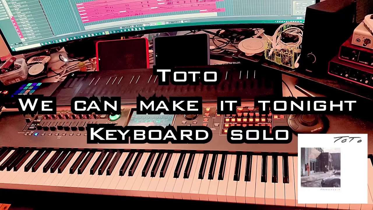 Toto - We can make it tonight keyboard solo - YouTube