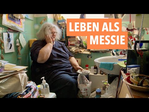 Leben als Messie – Die bizarre Welt der Menschen, die einfach nicht loslassen können von Dingen