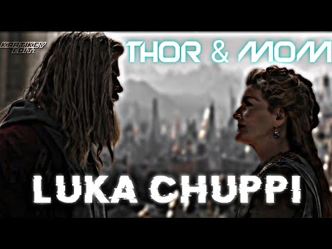 Thor & mom Ft. Luka chuppi - edit || edit whatsapp status - YouTube