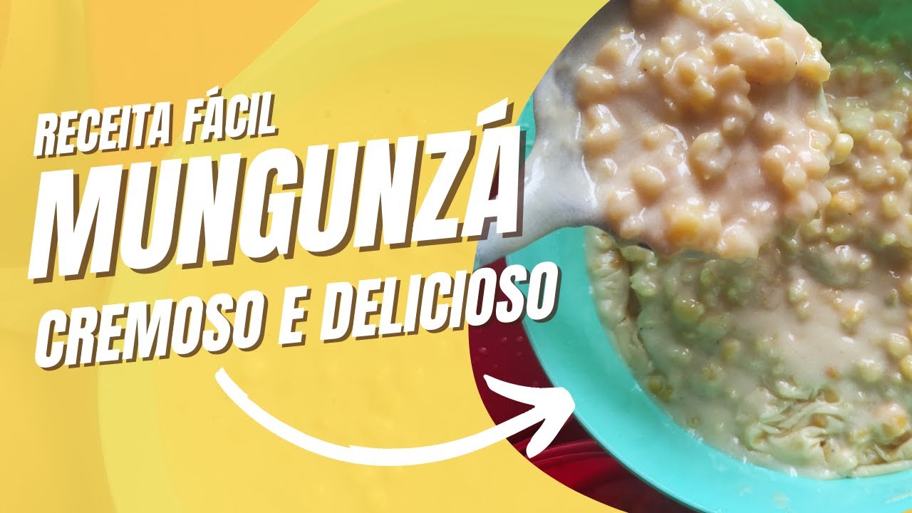 Como fazer mungunzá cremoso rápido e fácil | receita nordestina ...