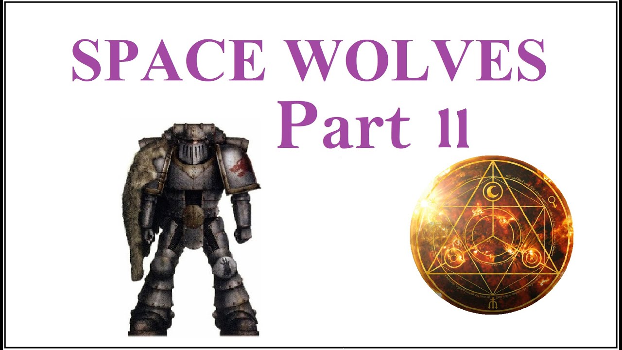 Space Wolves Part 2 - Getting Started in Horus Heresy - YouTube