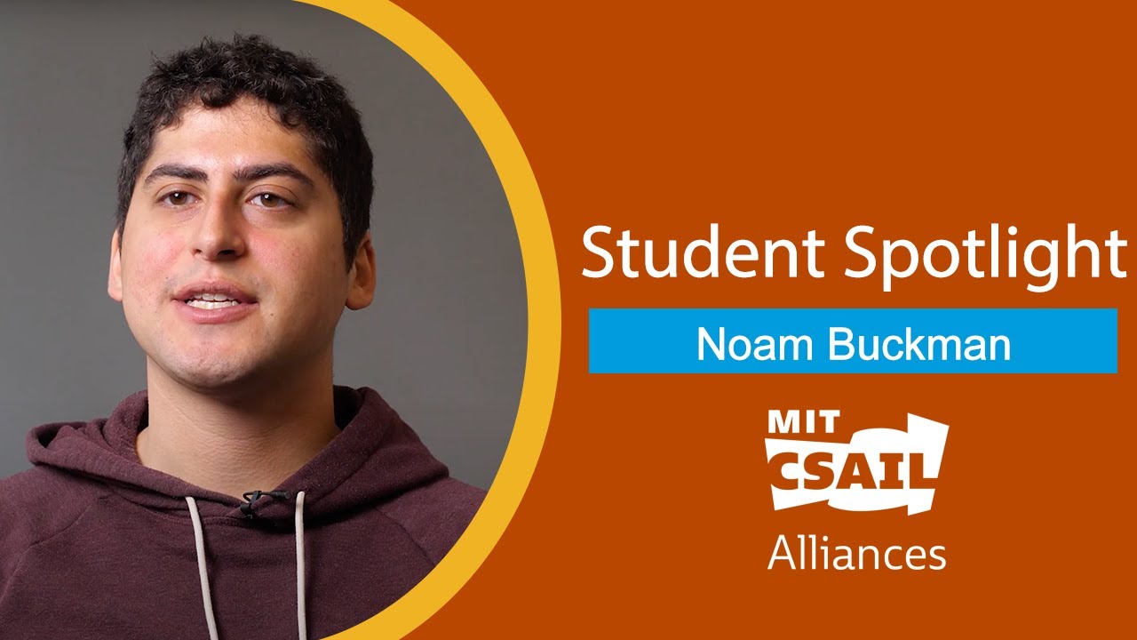 CSAIL Alliances Student Spotlight: Noam Buckman - YouTube