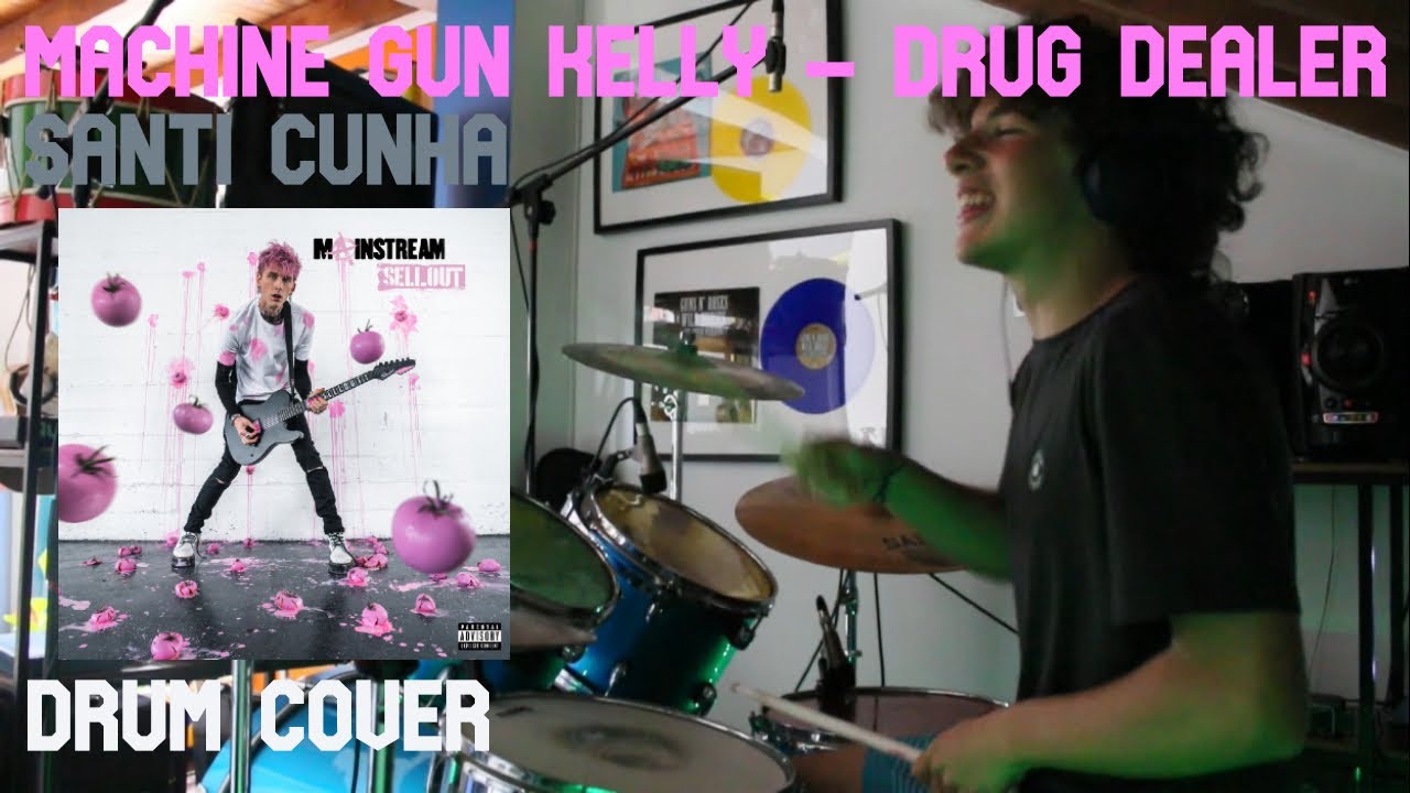 Machine Gun Kelly - drug dealer (Drum Cover) - YouTube