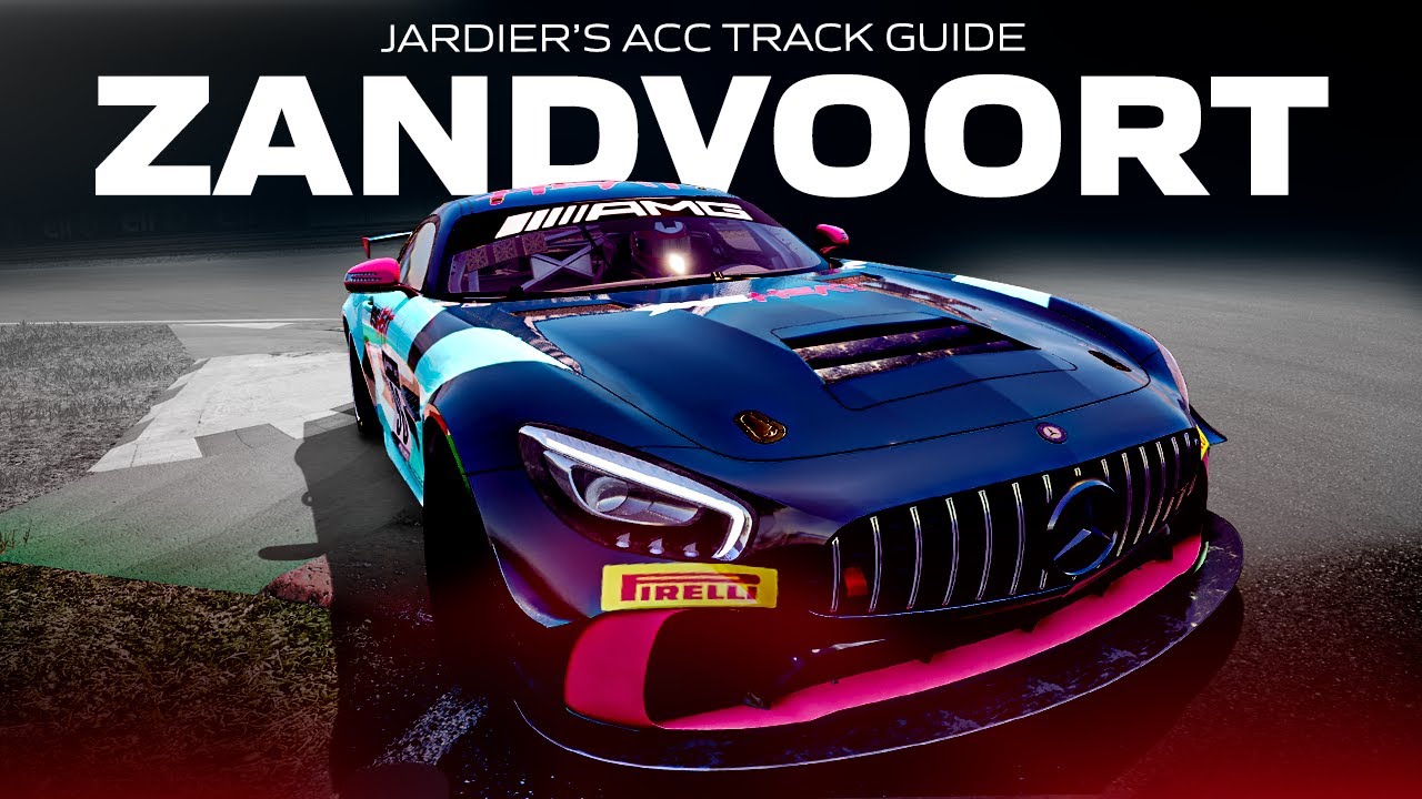JARDIER'S ACC TRACK GUIDE | EP 32 - ZANDVOORT - YouTube