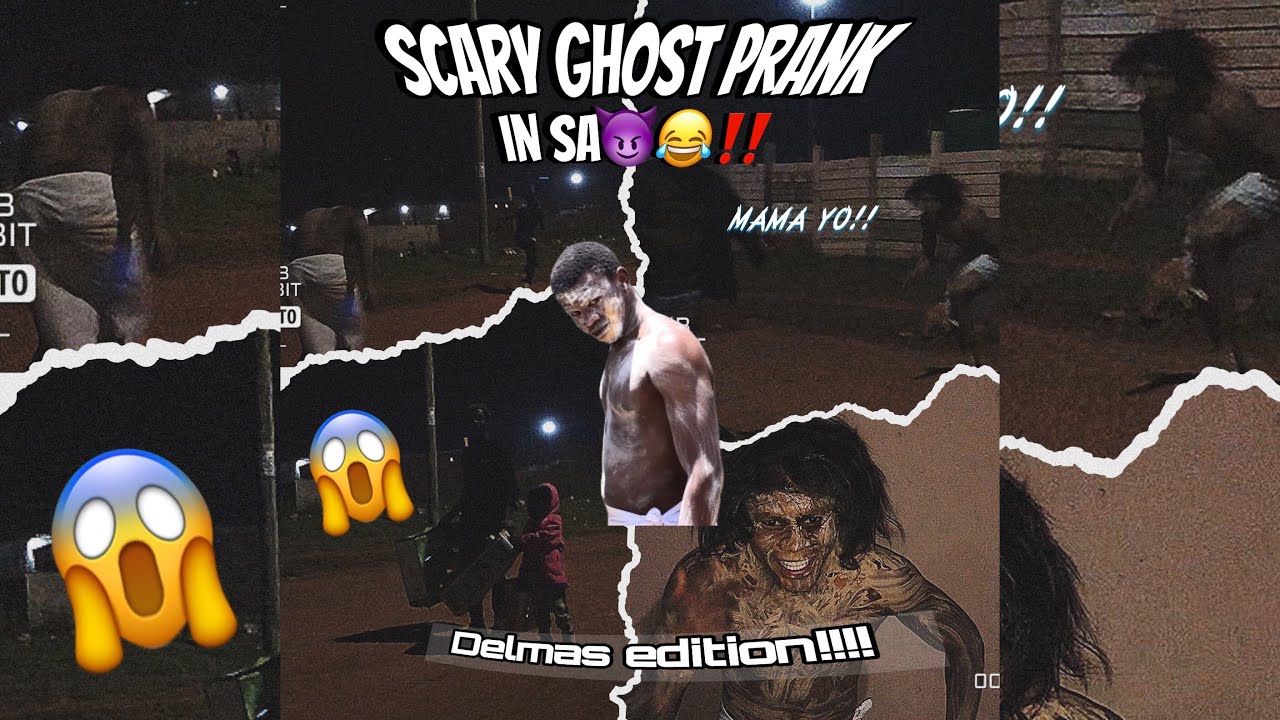 SCARY GHOST PRANK IN SOUTH AFRICA😈😱‼️‼️[DELMAS EDITION] - YouTube