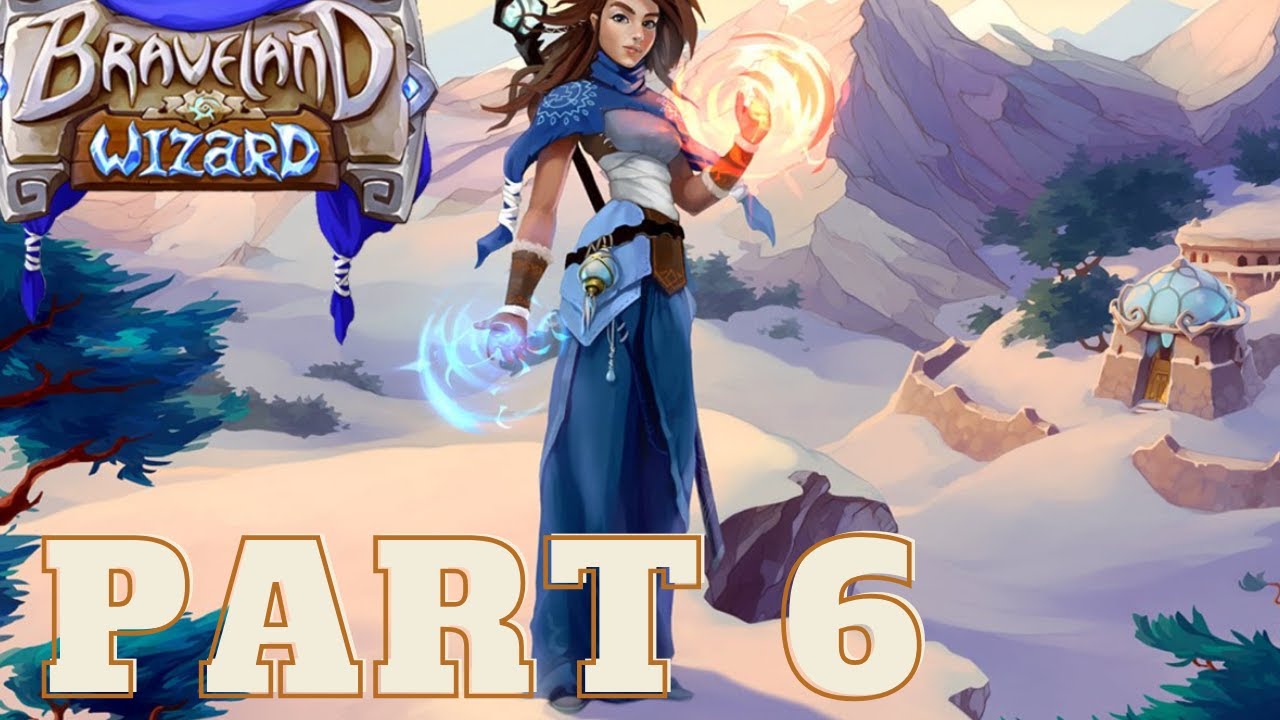 Braveland Wizard / PART 6 / GamePlay - YouTube