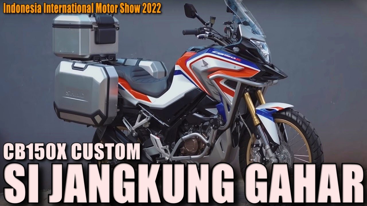 CB150X CUSTOM SI JANGKUNG GAHAR | IIMS 2022 - YouTube