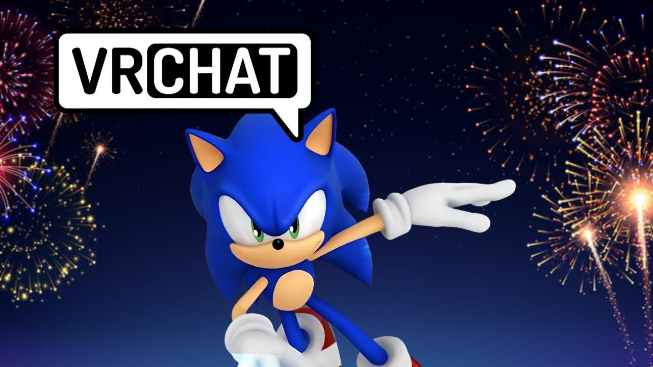 A NEW YEAR SPECIAL! | SONIC WATCHES THE FIREWORKS IN VRCHAT! - YouTube