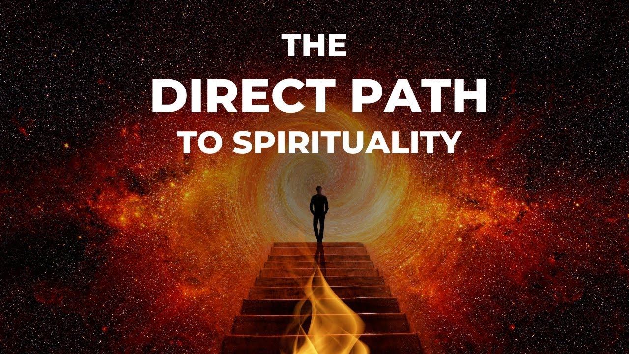 The Direct Spiritual Path - YouTube