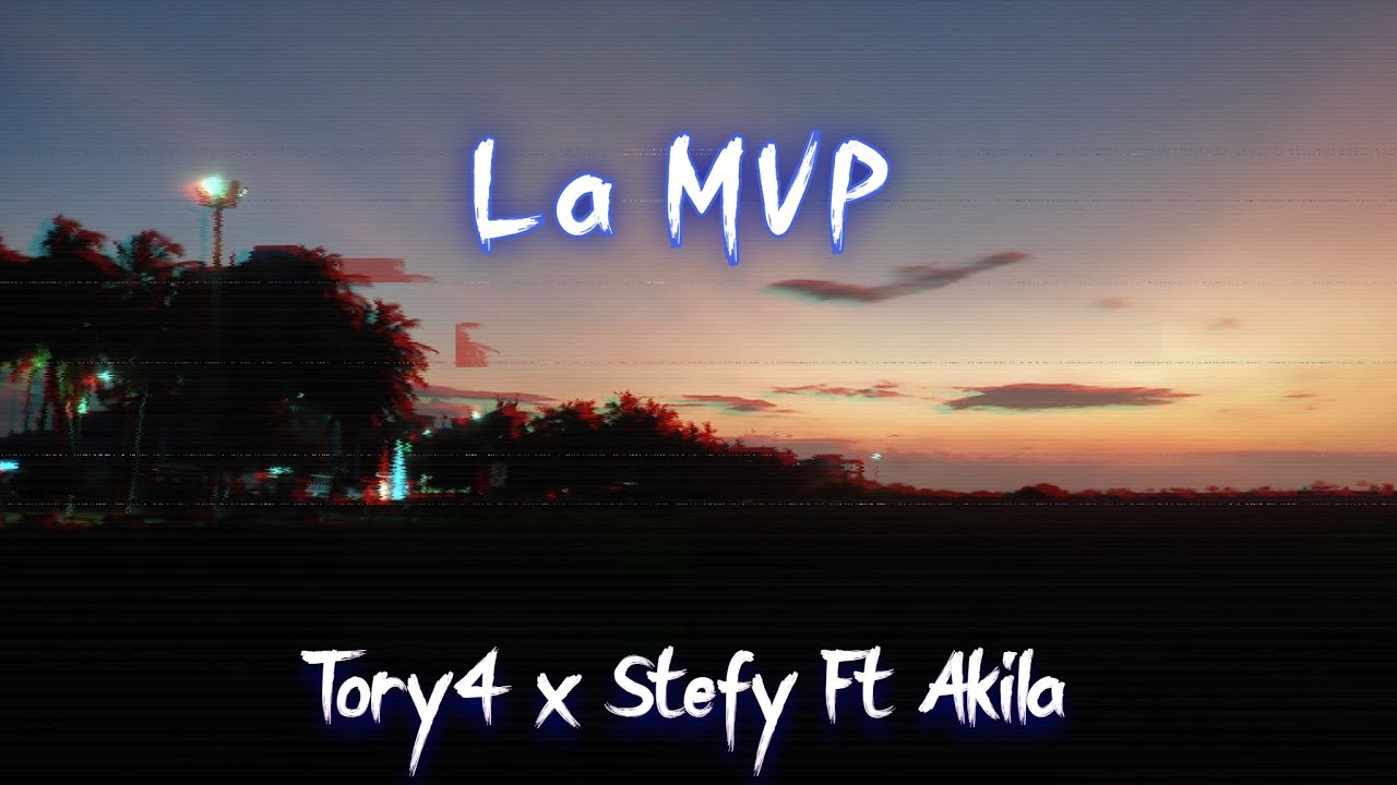 La Mvp - Tory4 x Stefy Ft Akila - YouTube