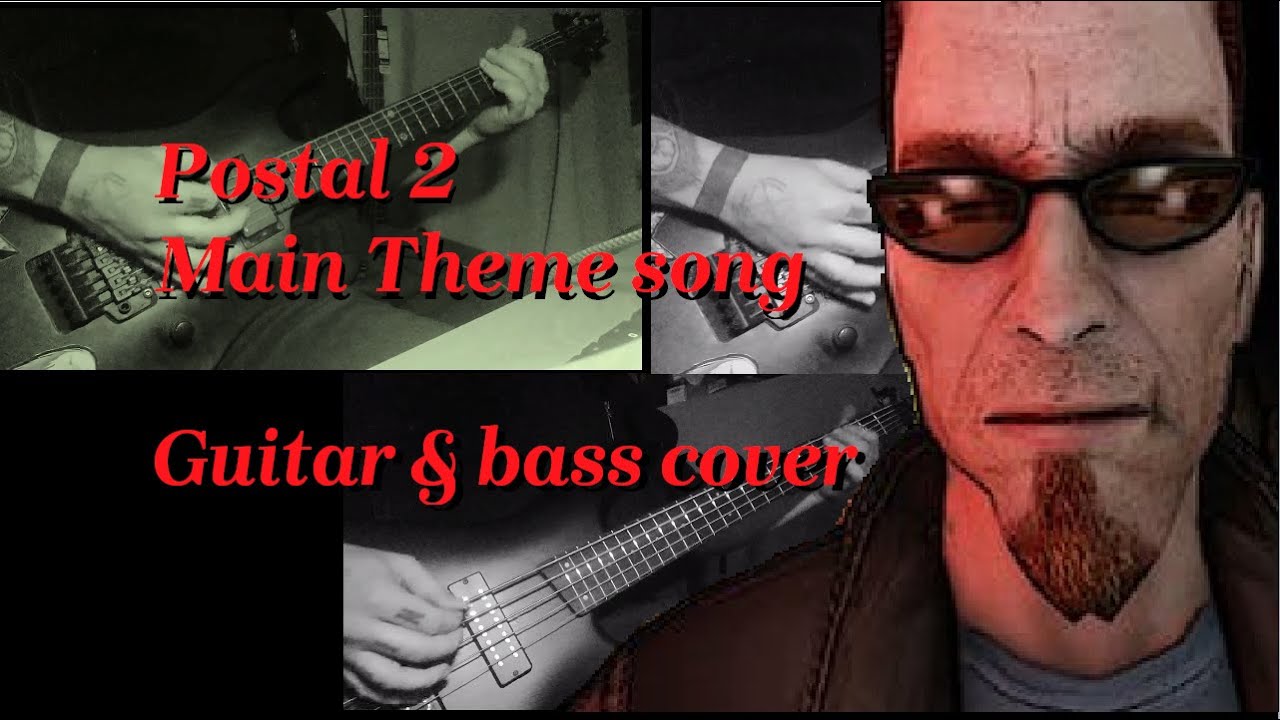 Postal 2 - Main Theme Song - guitar & bass cover - YouTube