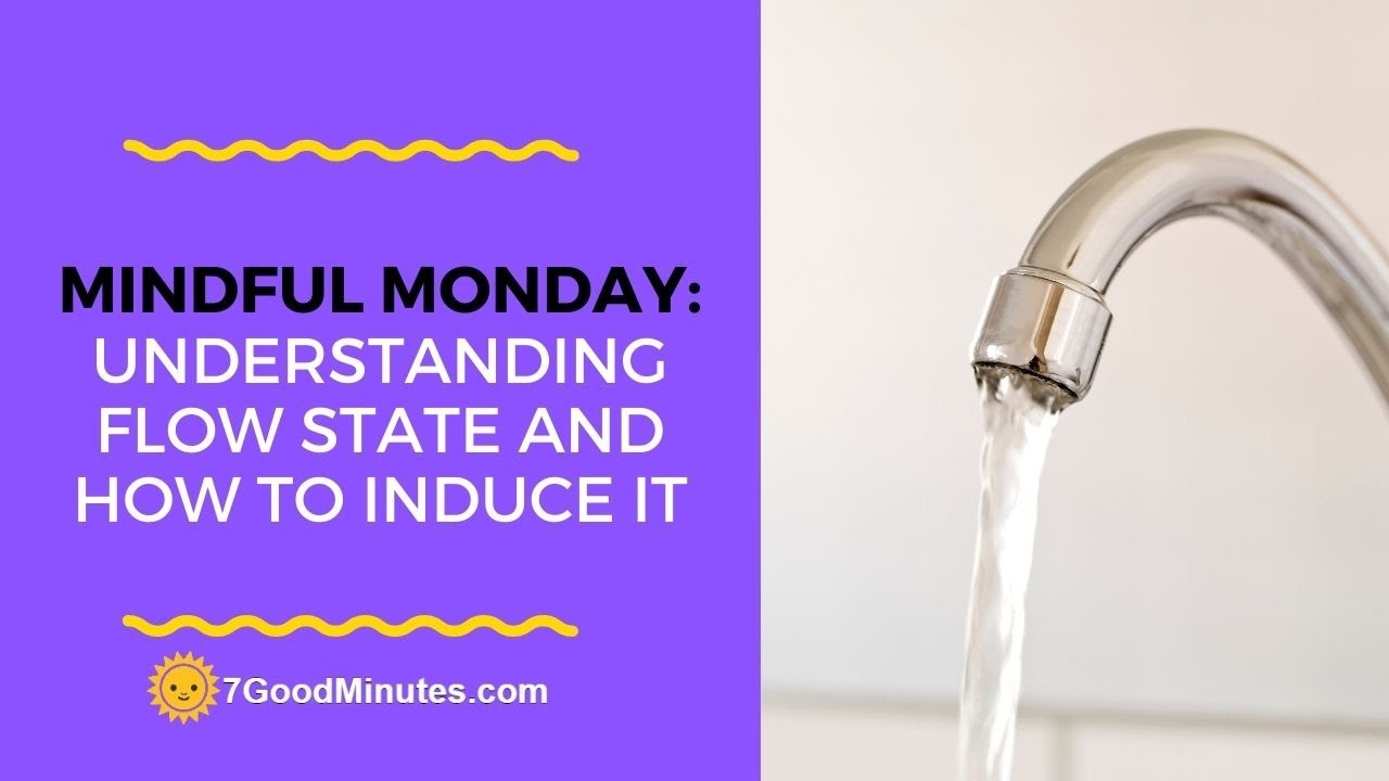 Understanding Flow State And How To Induce It - YouTube