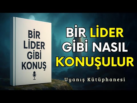 Lider Gibi Nasıl Konuşulur | Sesli Kitap