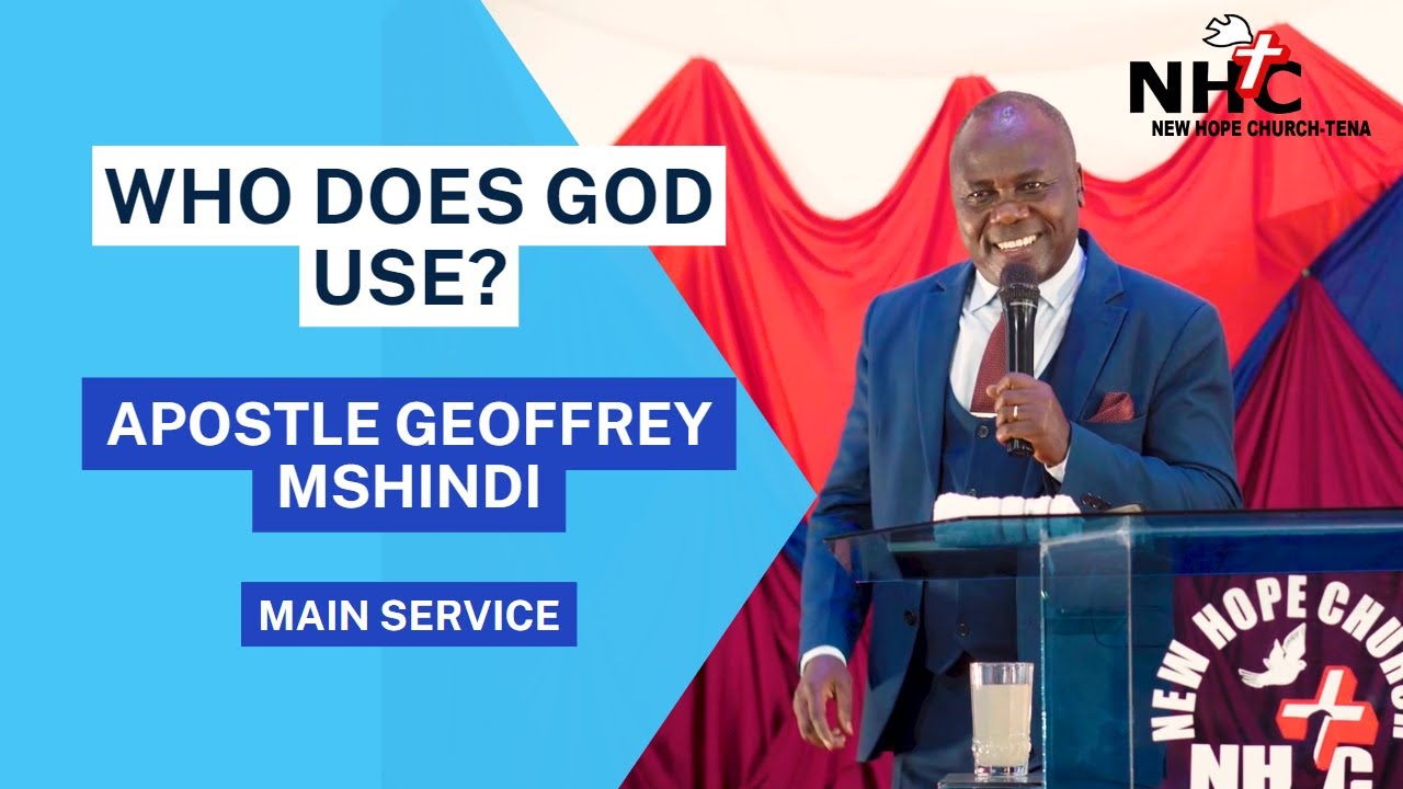 Who does God use? (Main Service) - Apostle Geoffrey Mshindi - YouTube