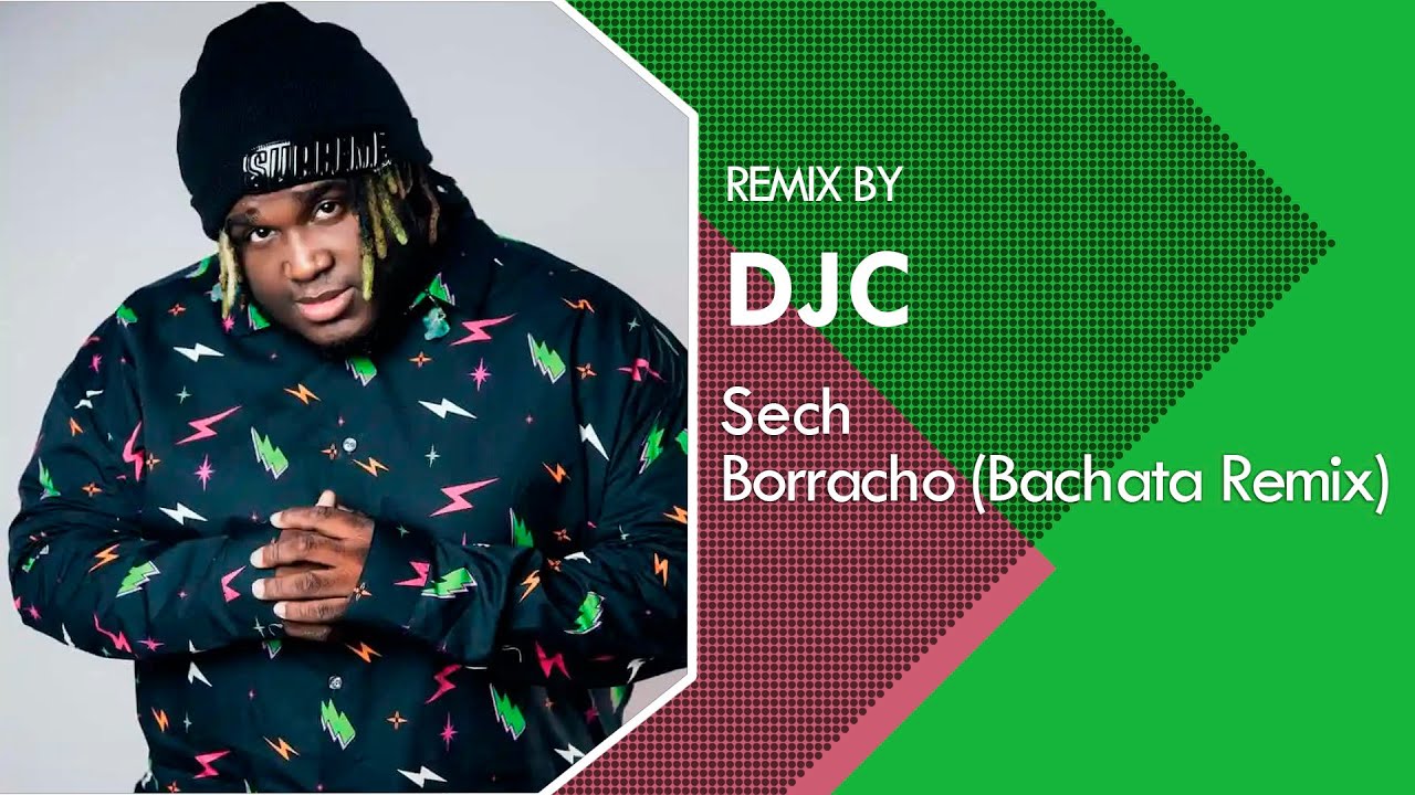 Sech, DJ Khaled - Borracho (Bachata Remix Versión DJC) - YouTube
