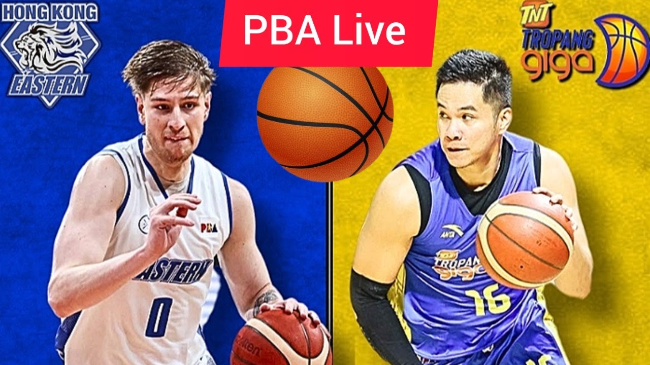 Hong Kong Eastern vs TNT Tropang Giga PBA Basketball Live - YouTube