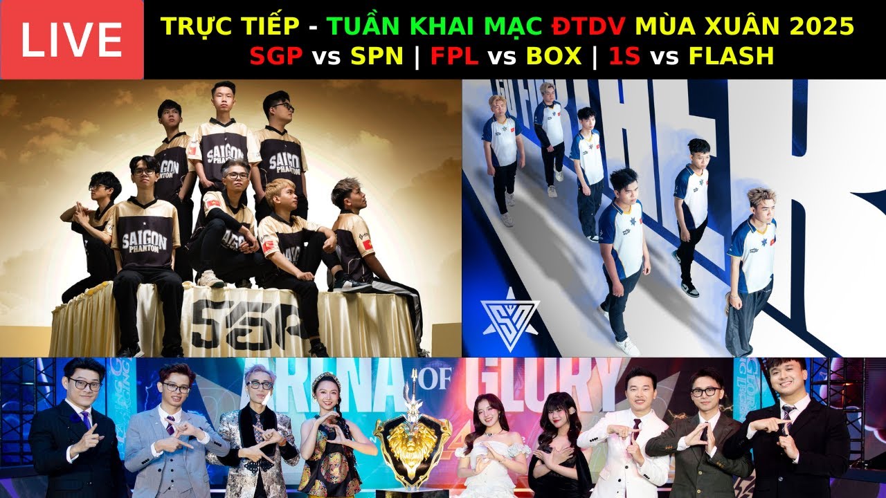 TRỰC TIẾP: TUẦN KHAI MẠC ĐTDV 2025 - SGP vs SPN | FPL vs BOX | 1S vs FLASH -- SGP XUẤT TRẬN ...