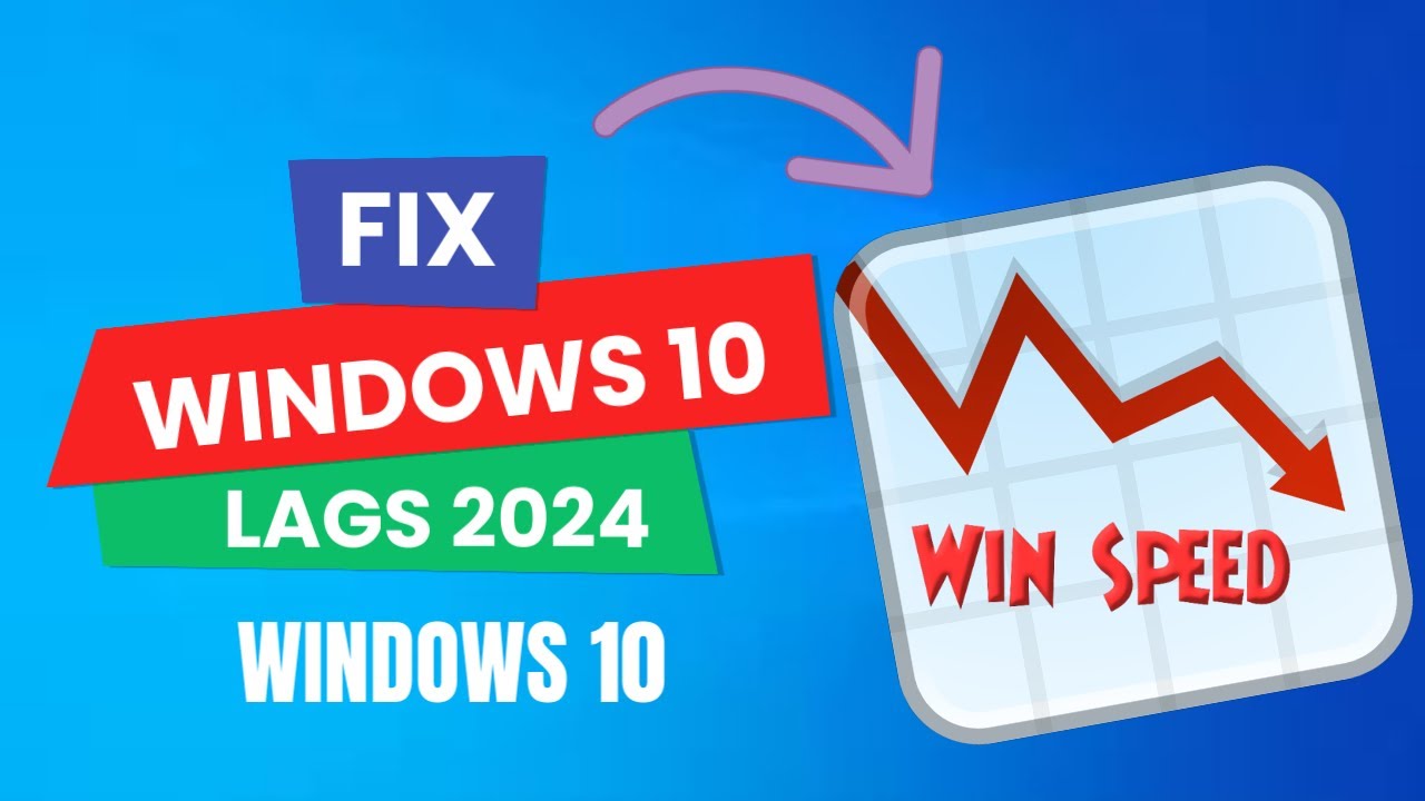 Ultimate Guide: How to Fix Windows 10 Lag Issues - 2024 - YouTube
