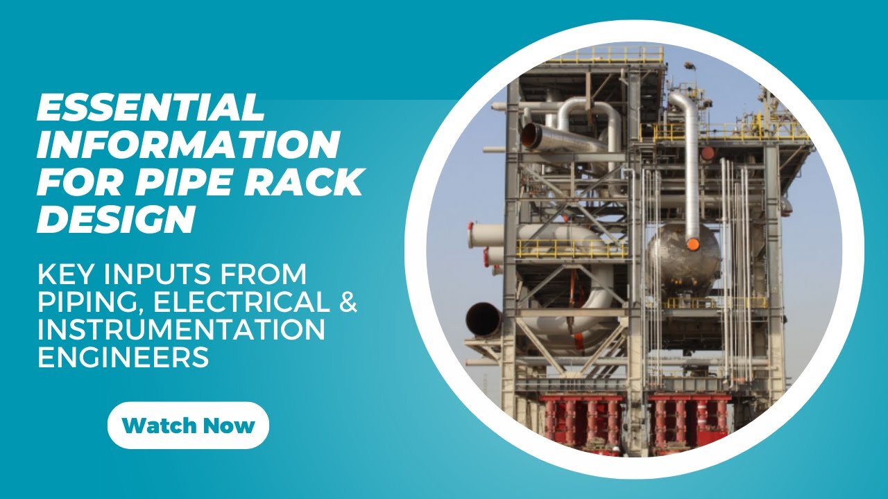 Essential Information for Pipe Rack Design Key Inputs from Piping ...