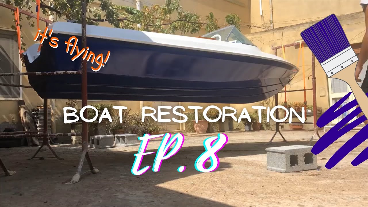 Restoring a Fiberglass Motor Boat - EP8: Painting the hull and ...