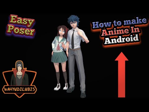 Cara Buat Animasi Anime di Android || Easy Poser - YouTube