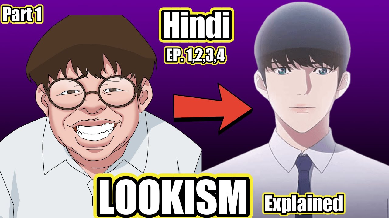 LOOKISM PART 1 Explained In Hindi | LOOKISM Episode (1,2,3,4) | The ...