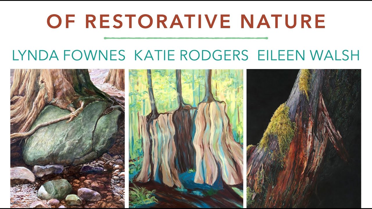 Of Restorative Nature: Lynda Fownes, Katie Rodgers, Eileen Walsh - YouTube