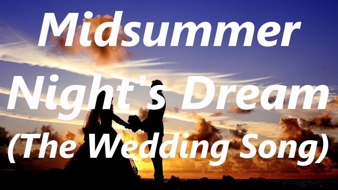 Mendelssohn - Midsummer Night's Dream (Wedding March) [Copyright Free ...