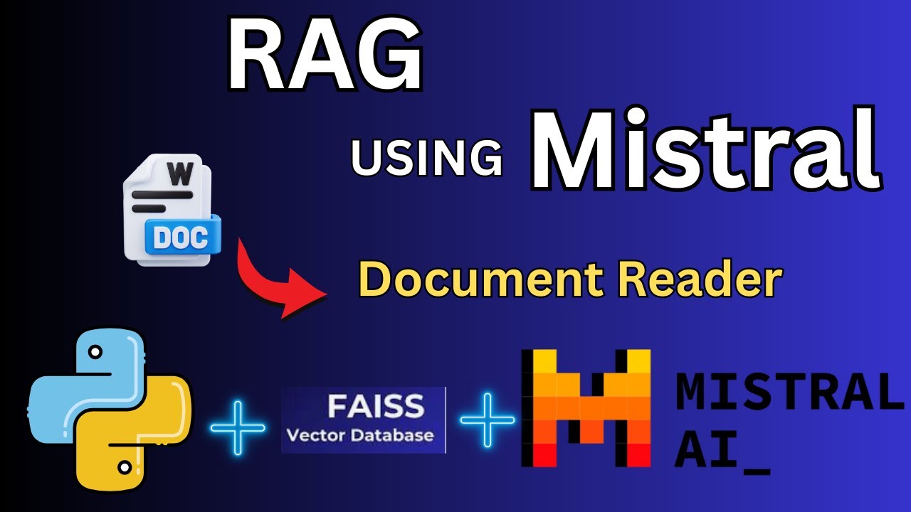 Build a Simple RAG using Mistral LLM | RAG for Word Document reader using Python, FAISS ,Mistral ...