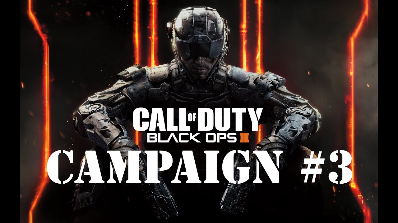 Call of Duty Black Ops 3 Campaign #3 - YouTube