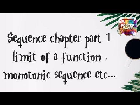 Sequence chapter part 1 limit of a function , monotonic sequence etc... - YouTube