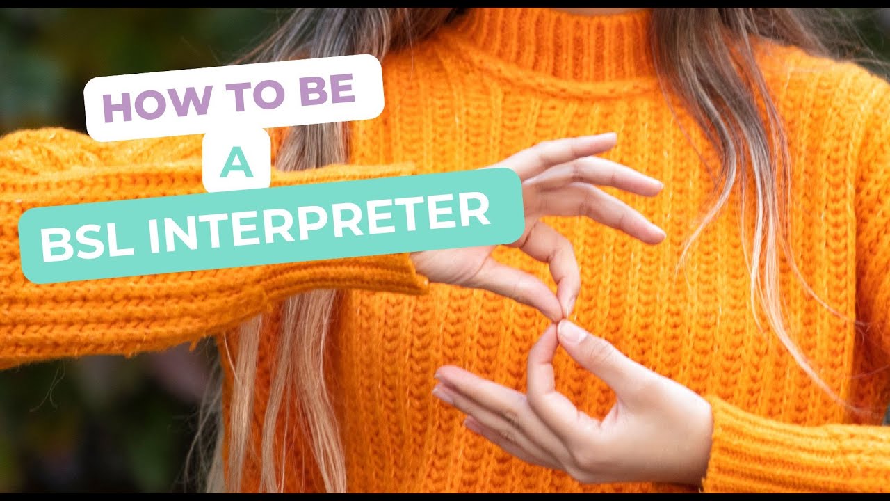 How To Become a BSL Interpreter | Spencer Clarke Group - YouTube