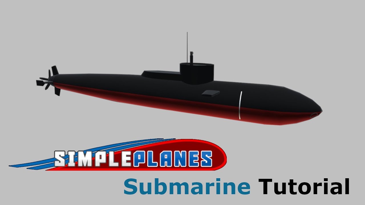Simpleplanes Working Submarine Tutorial - YouTube