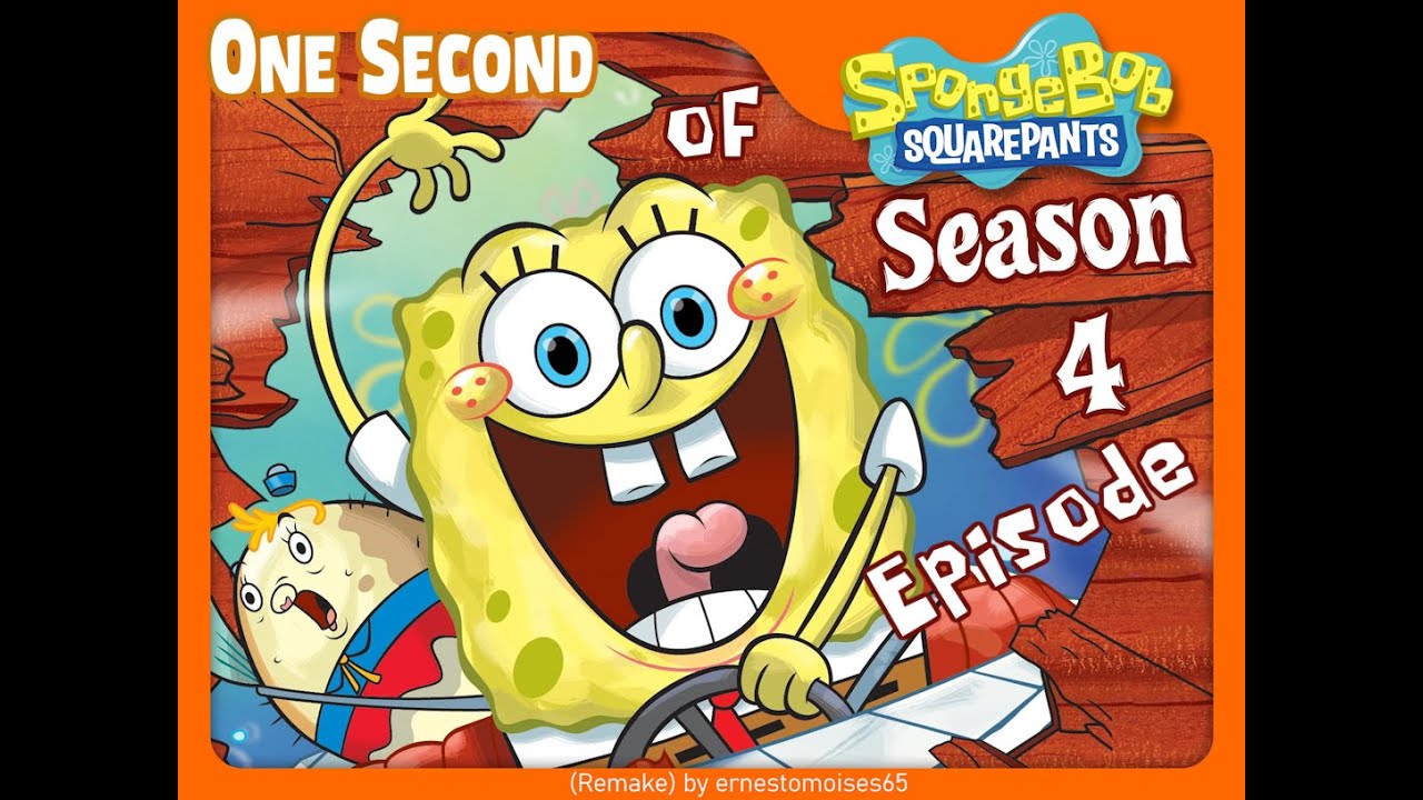 One Second of Every SpongeBob SquarePants Season 4 Episode (Remake ...
