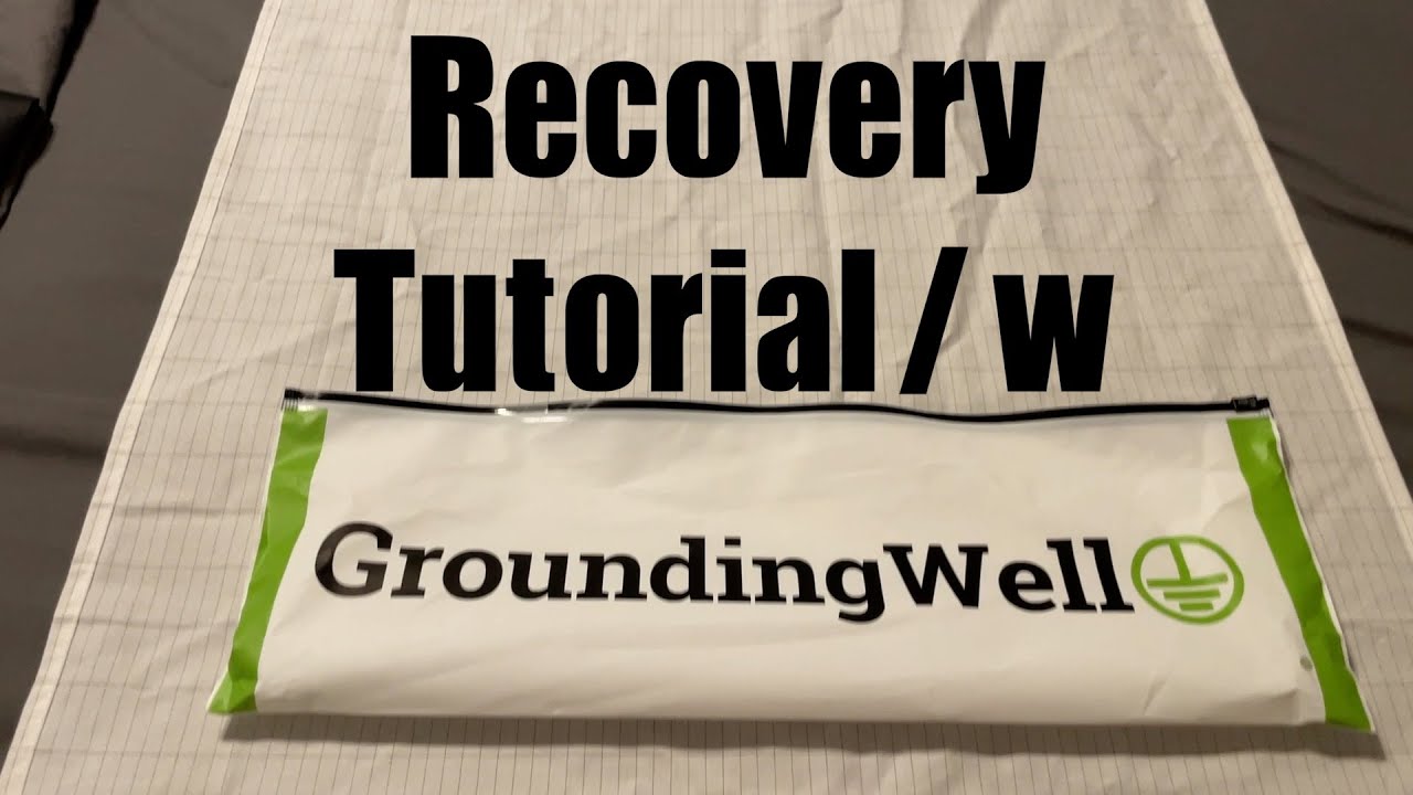 Grounding Well Tutorial How to Gain The Most Out of Your Recovery ...