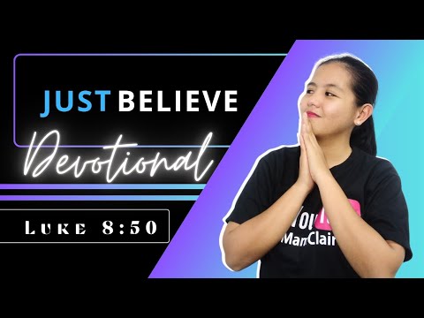 JUST BELIEVE – Daily Devotional - YouTube