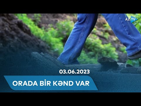 Şəhid Pəncəli Teymurovun böyüdüyü kənddəyik I ORADA BİR KƏND VAR - 03.06.2023