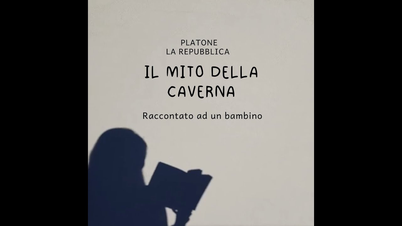 Il Mito della caverna di Platone - Raccontato ad un bambino - YouTube