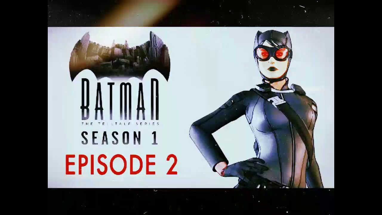 Batman The Telltale Series Gameplay #2 coming soon - YouTube