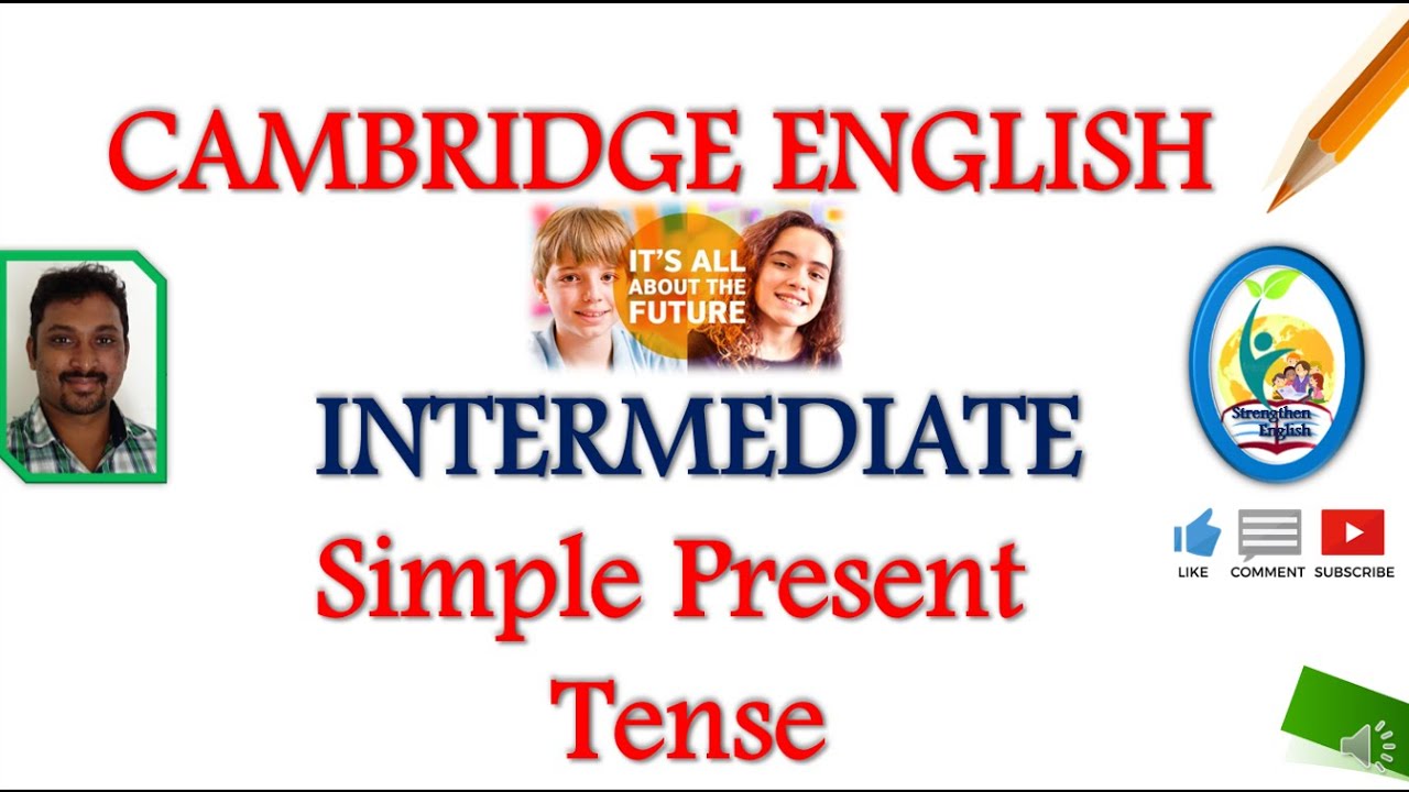 UT - 02 PRESENT SIMPLE - CAMBRIDGE ENGLISH - INTERMEDIATE - (TEACHING ...