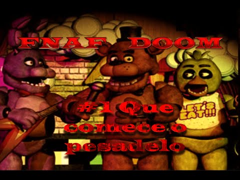 FNAF Doom #1 - Primeira noite e Pior emprego - YouTube