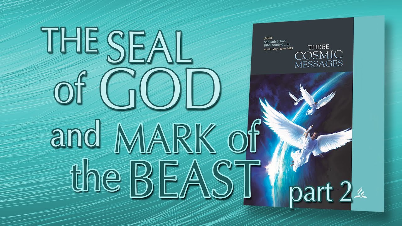 "The Seal of God and Mark of the Beast, Part 2" (12 of 13) with Pastor ...