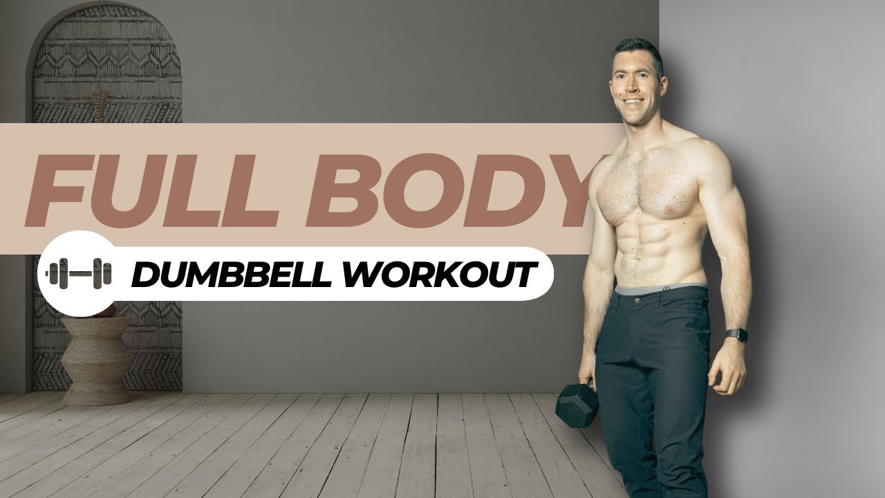 Full Body Dumbbell Workout | 40 Minute | Strength & Muscle - YouTube