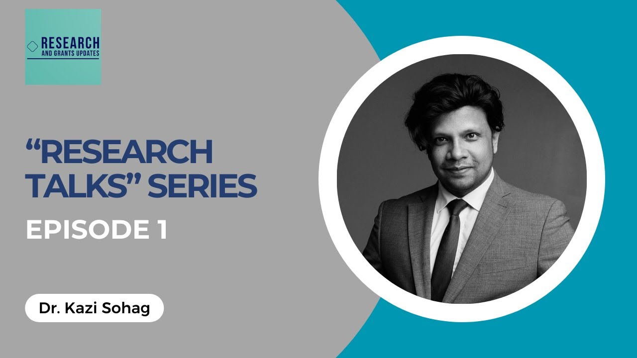 Dr. Kazi Sohag - Research Talks Series: Episode 1 - YouTube