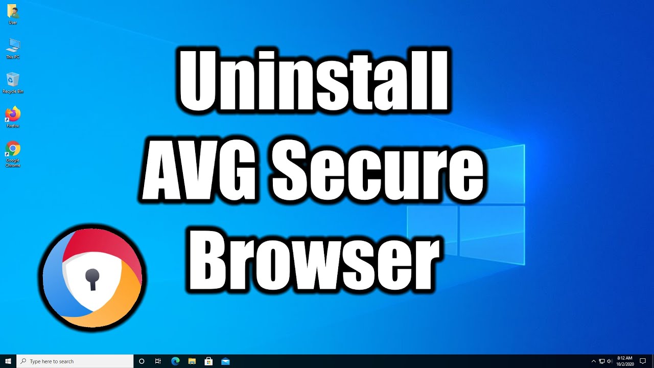 How to Uninstall AVG Secure Browser in Windows 10 - YouTube