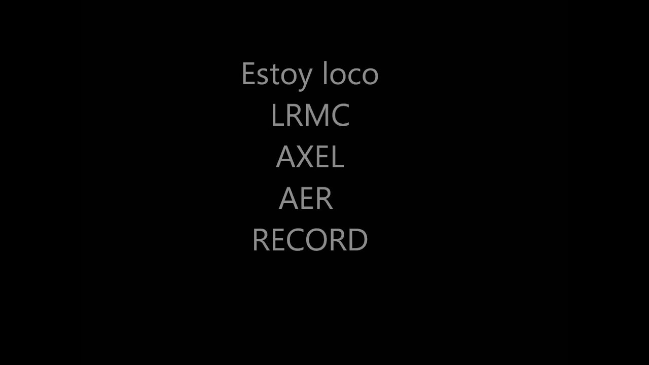 Estoy loco - Axel - AER RECORD - YouTube
