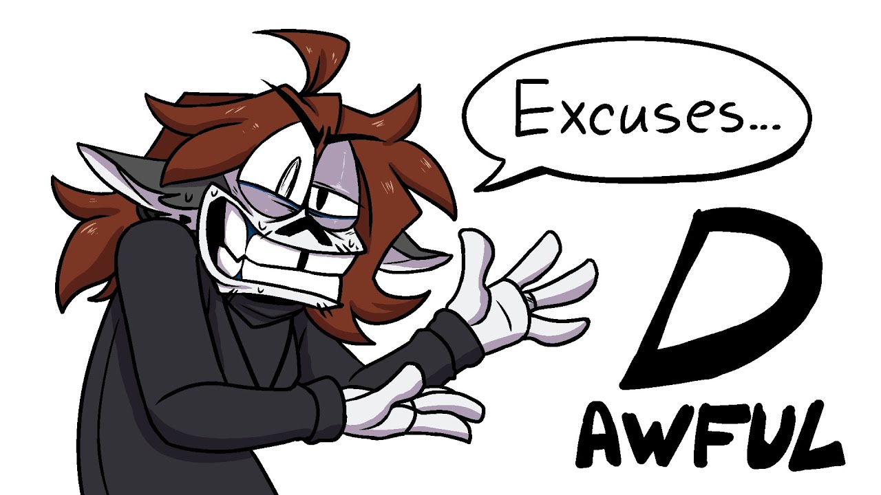 Excuses... - YouTube