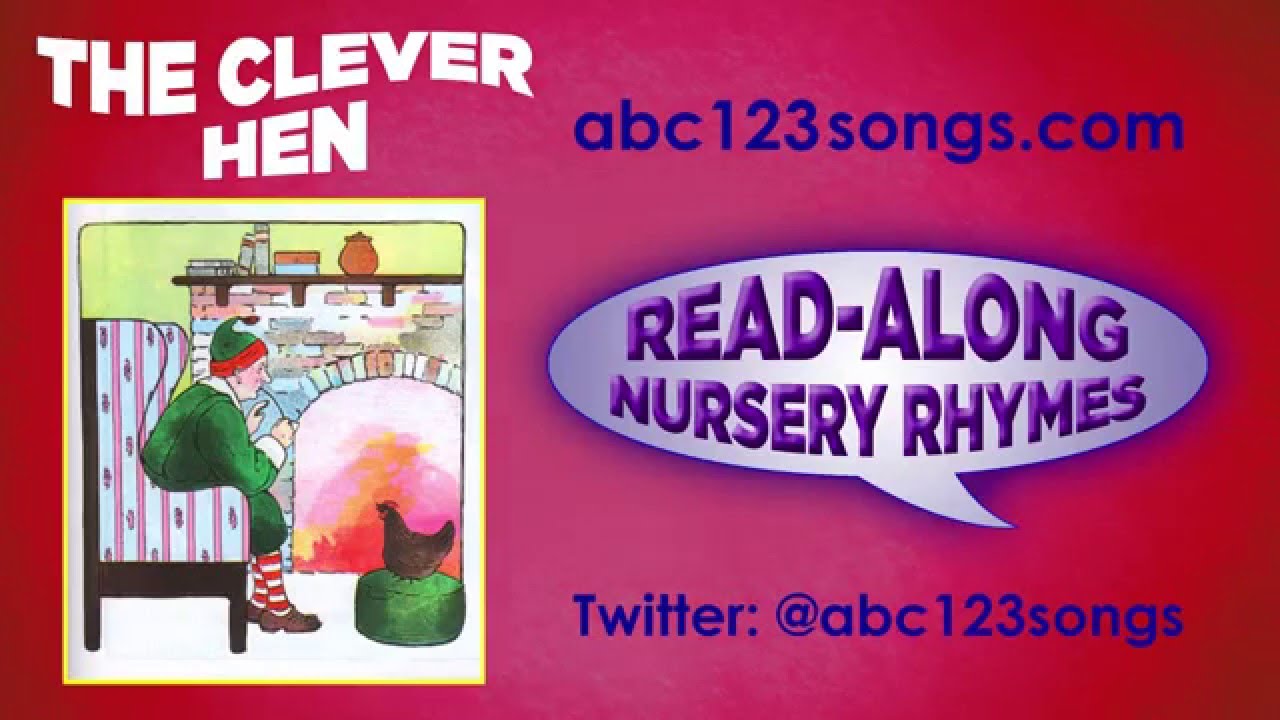 The Clever Hen - Read Along Mother Goose Nursery Rhyme - YouTube