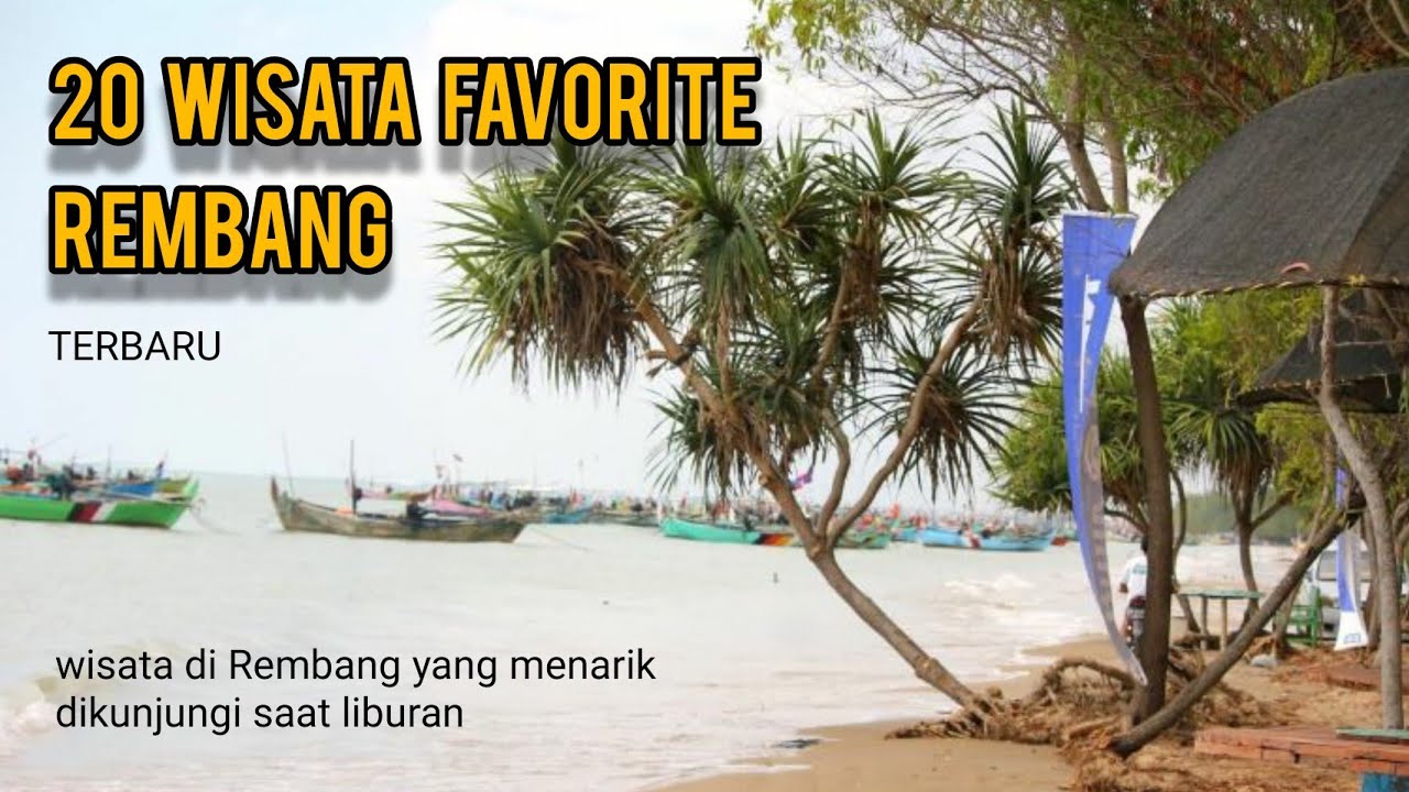 20 DAFTAR TEMPAT WISATA DI REMBANG TERBARU 2021 | GALERI WISATAWAN ...